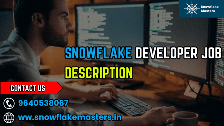 snowflake developer job description-Responsibilities, Skills