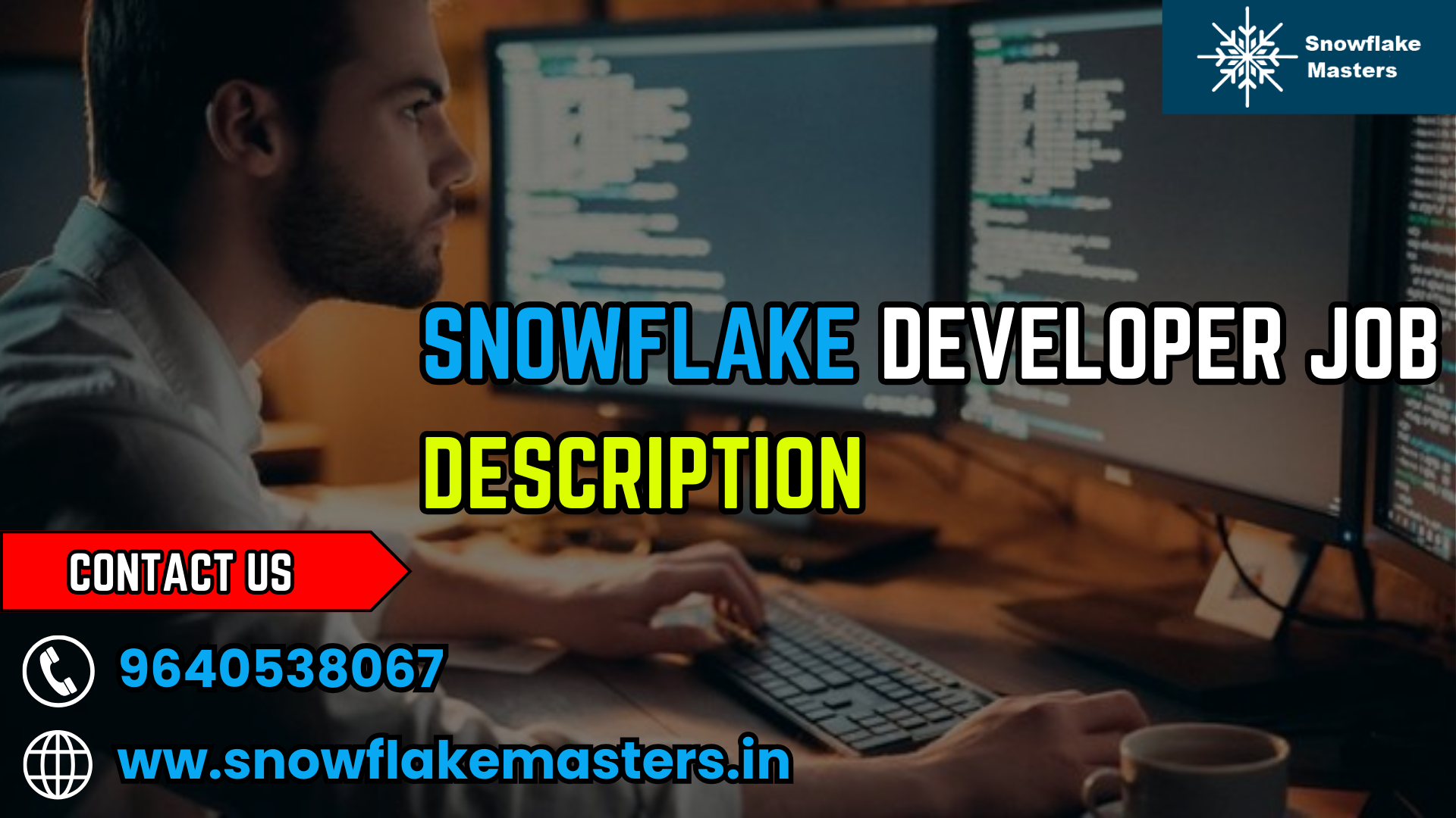 snowflake developer job description-Responsibilities, Skills